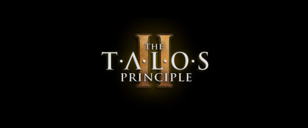 The Talos Principle 2: What Does it Mean to be a God? – The Refined Geek